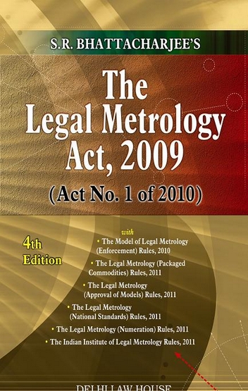 Legal Metrology Act, 2009 with Standards of Weights & Measures Act